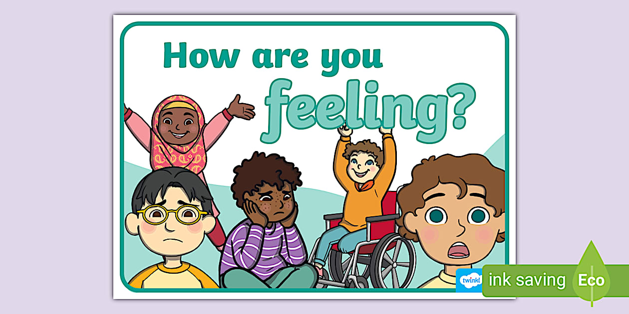 👉 How Are You Feeling A4 Sign (teacher made) - Twinkl