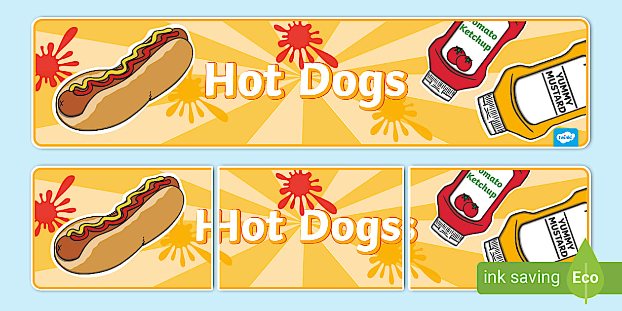 Hot Dogs Display Banner - Twinkl - Food and Drink - Twinkl