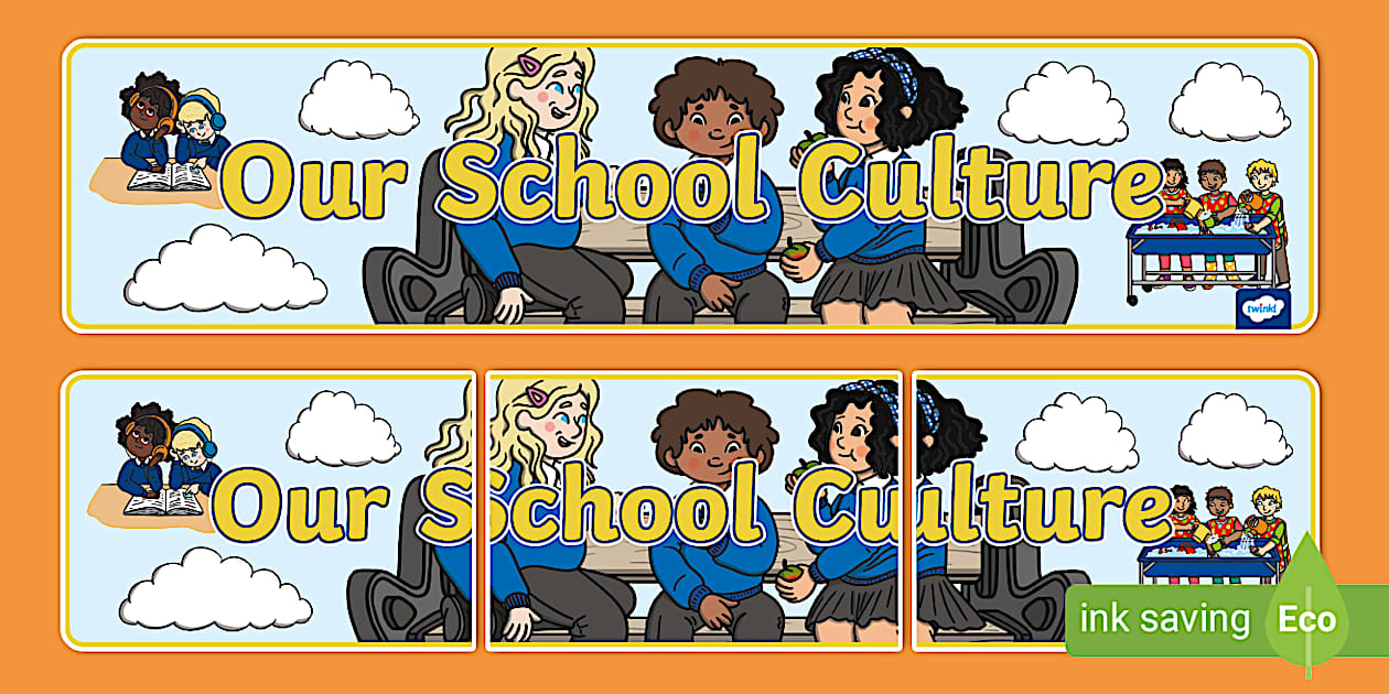 Our School Culture Display Banner (teacher made) - Twinkl