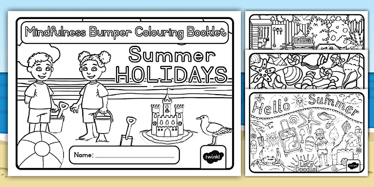 End of Year: Summer Holidays Mindfulness Bumper Colouring Booklet