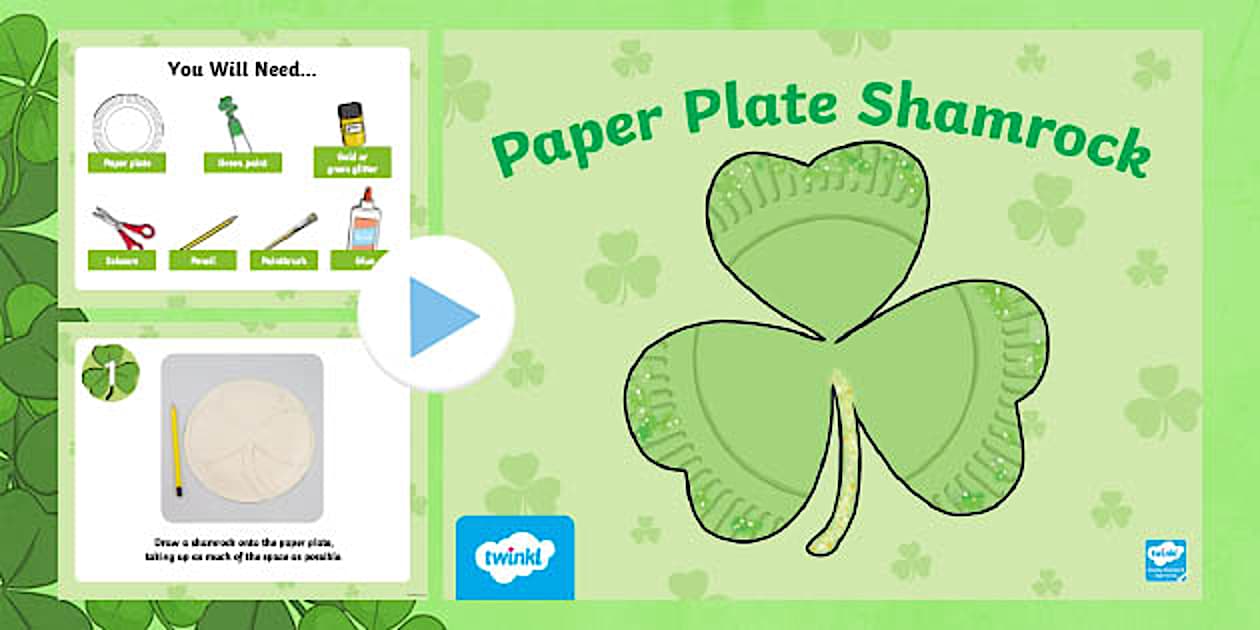 Paper Plate Shamrock Craft Instructions PowerPoint - Twinkl