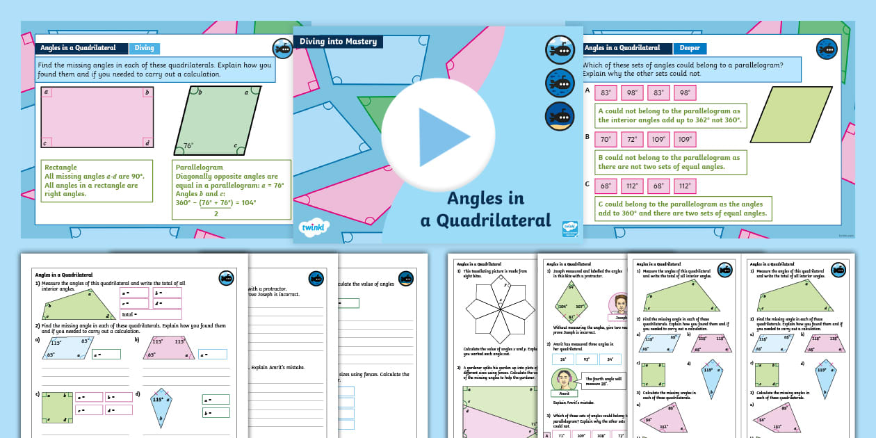 👉 Year 6 DiM: Step 7 Angles in a Quadrilateral Teaching Pack