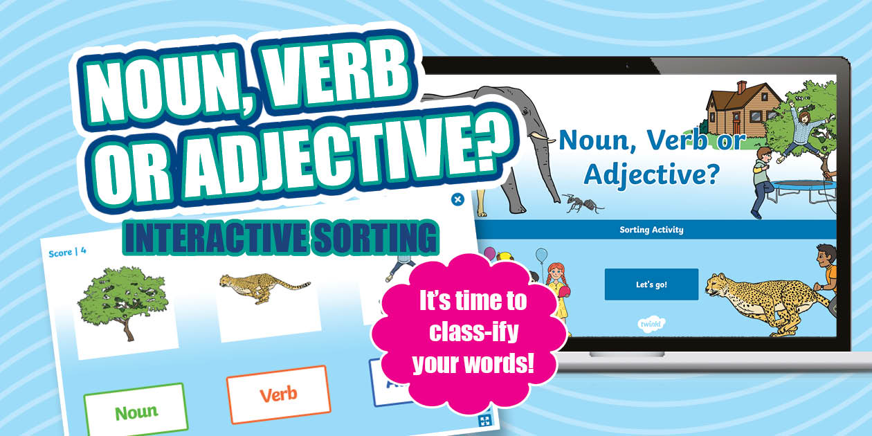 Noun, Verb or Adjective? Interactive Sorting Activity