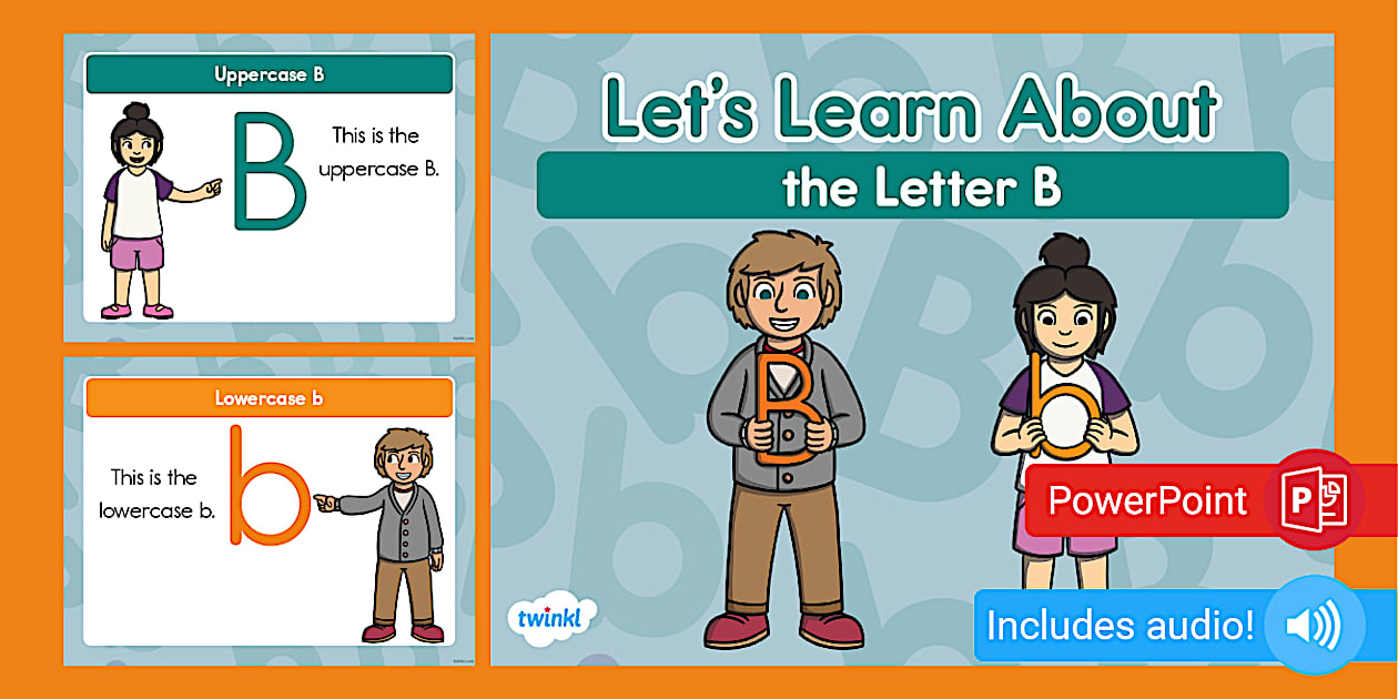 Alphabet: Let's Learn About the Letter B PowerPoint - Twinkl