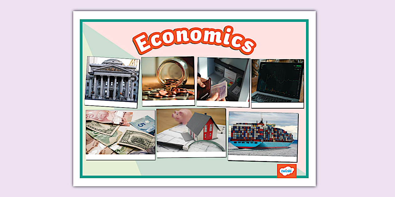 Economics Photo Display Poster (teacher made) - Twinkl