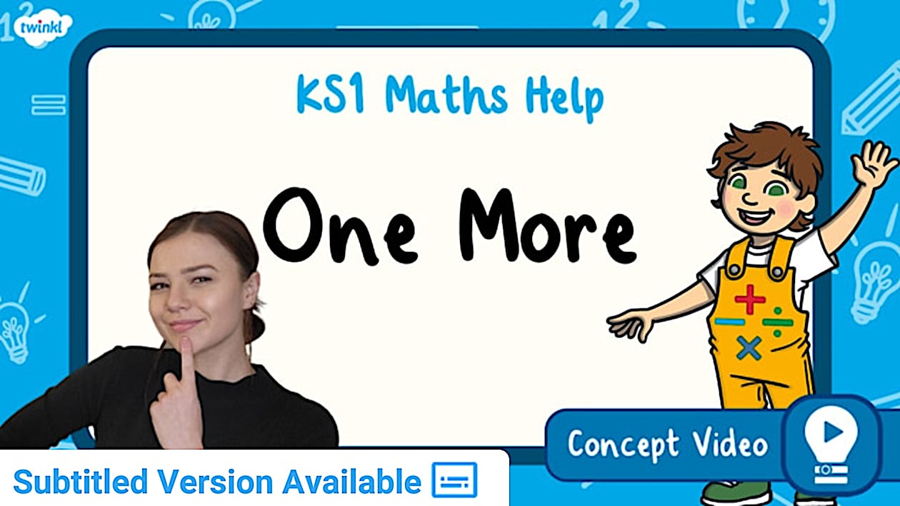 One More | KS1 Maths Concept Video (teacher made) - Twinkl