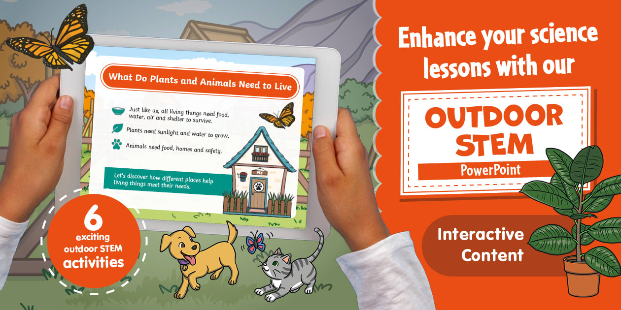 Outdoor STEM: Needs of Plants and Animals PowerPoint