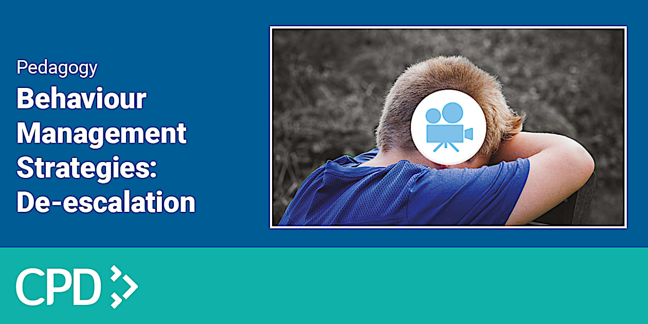 Behaviour Management Strategies: De-escalation Video CPD