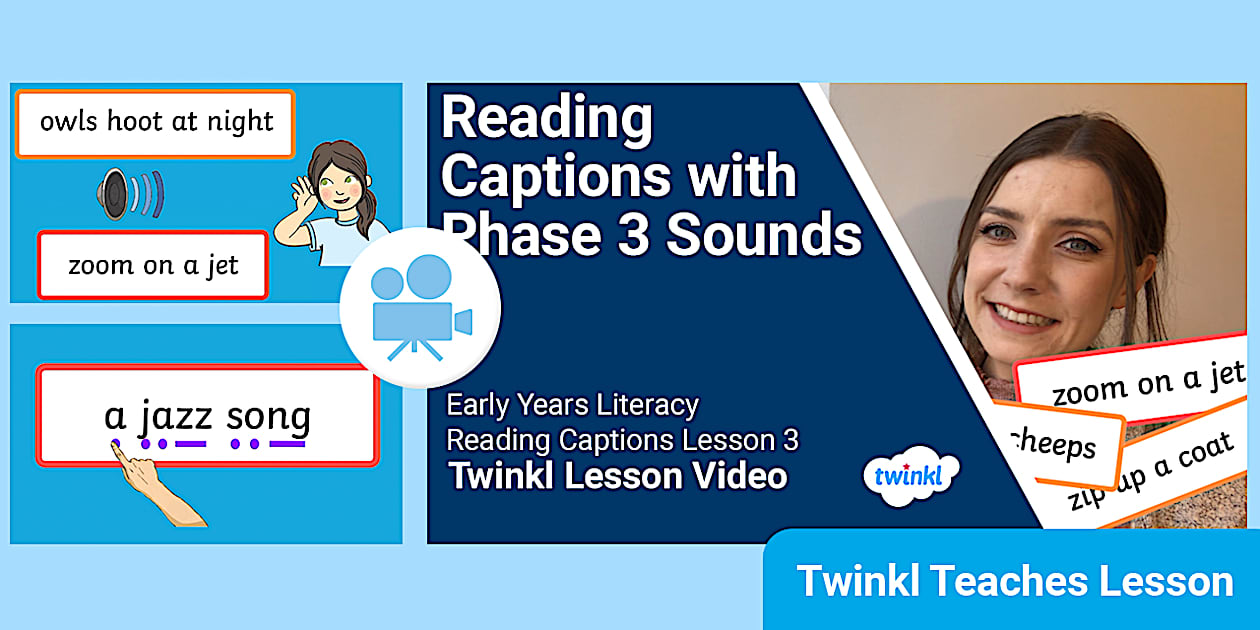Reading Captions Video Lesson 3 | EYFS Phase 3 Phonics