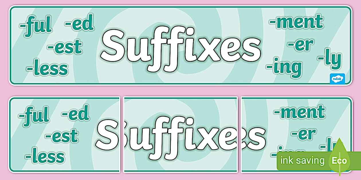 Suffixes Display Banner - (teacher made) - Twinkl