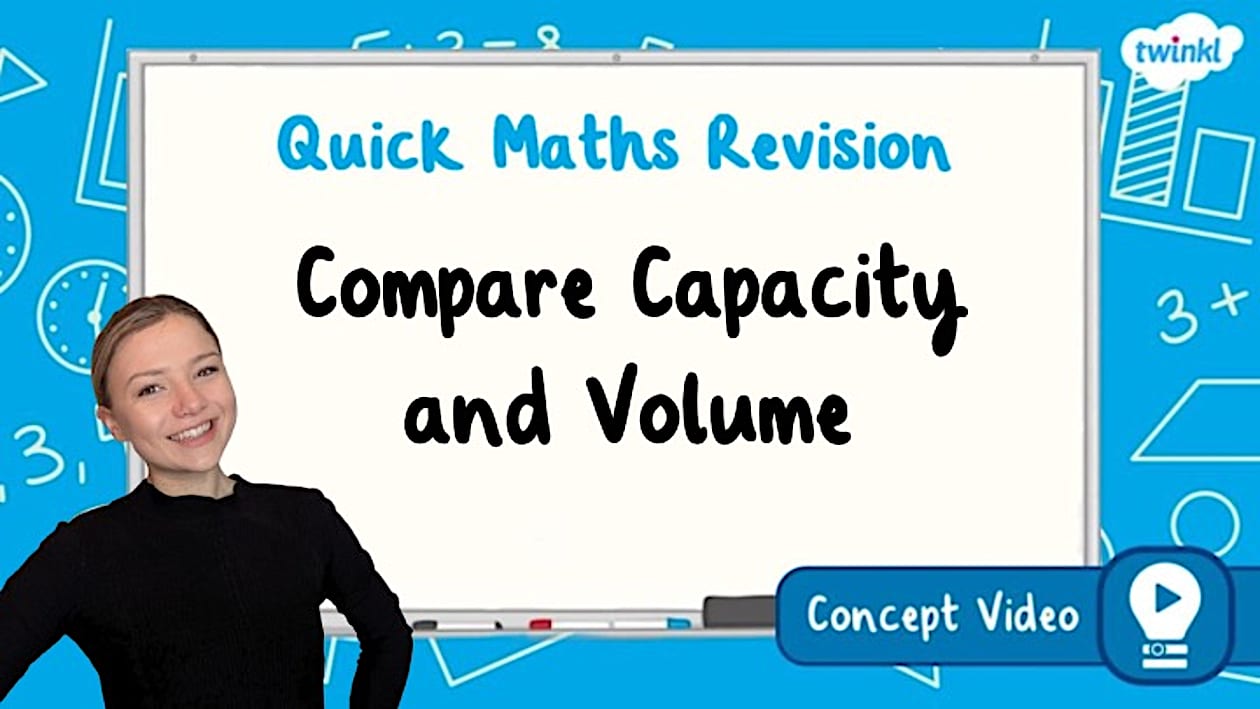 👉 Compare Capacity and Volume | KS2 Maths Concept Video