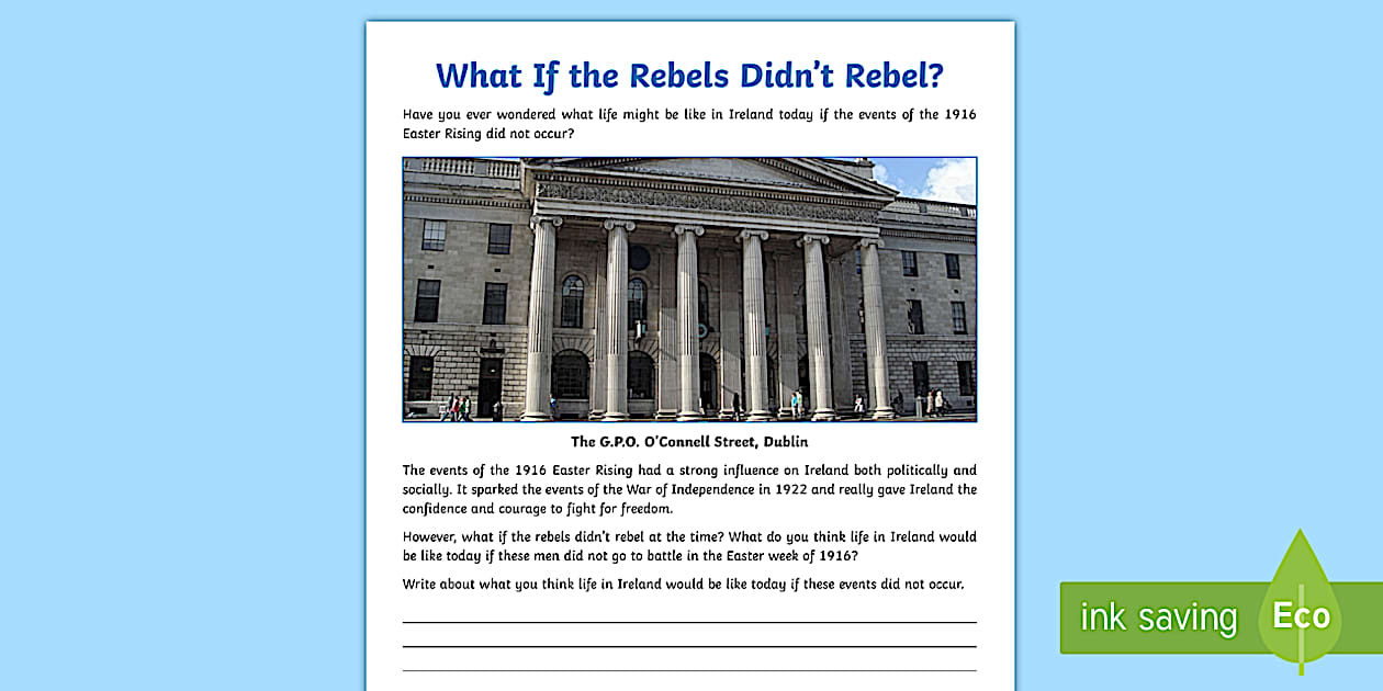 What If the 1916 Rebels Didn't Rebel? Writing Worksheet