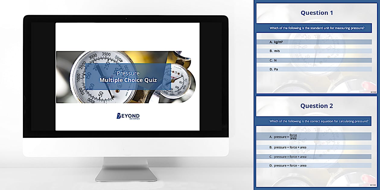 Pressure Multiple Choice Quiz | KS3 Physics | Beyond Science