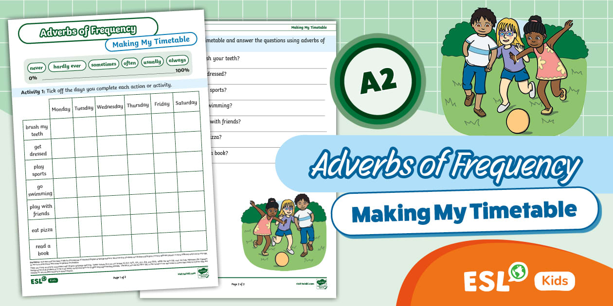 ESL Adverbs of Frequency My Timetable Activity [Kids, A2]