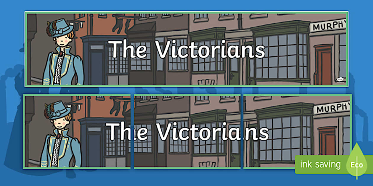 The Victorians Display Banner (teacher made) - Twinkl