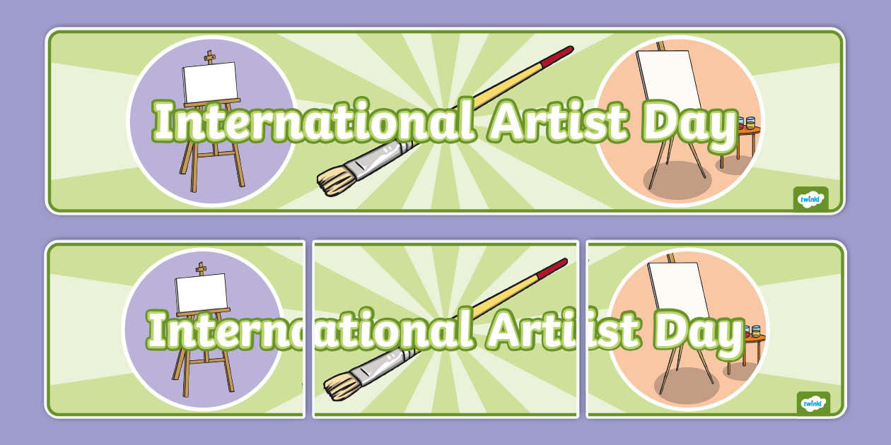 International Artist Day Display Banner - Twinkl - KS1