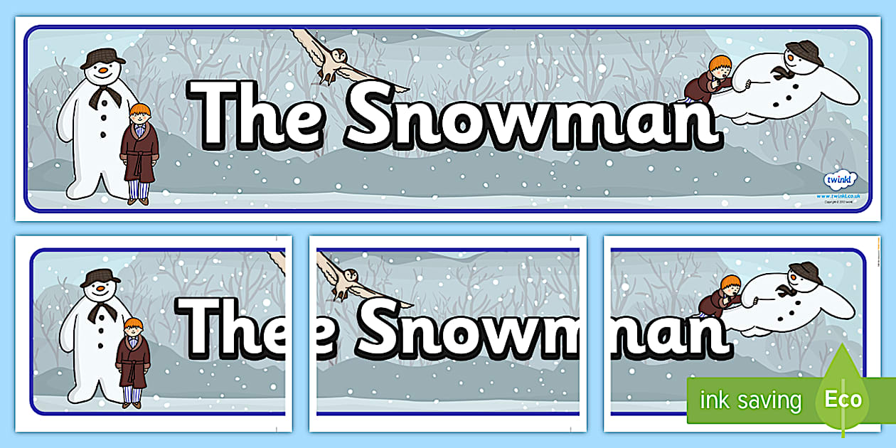Display Banner to Support Teaching on The Snowman - Twinkl