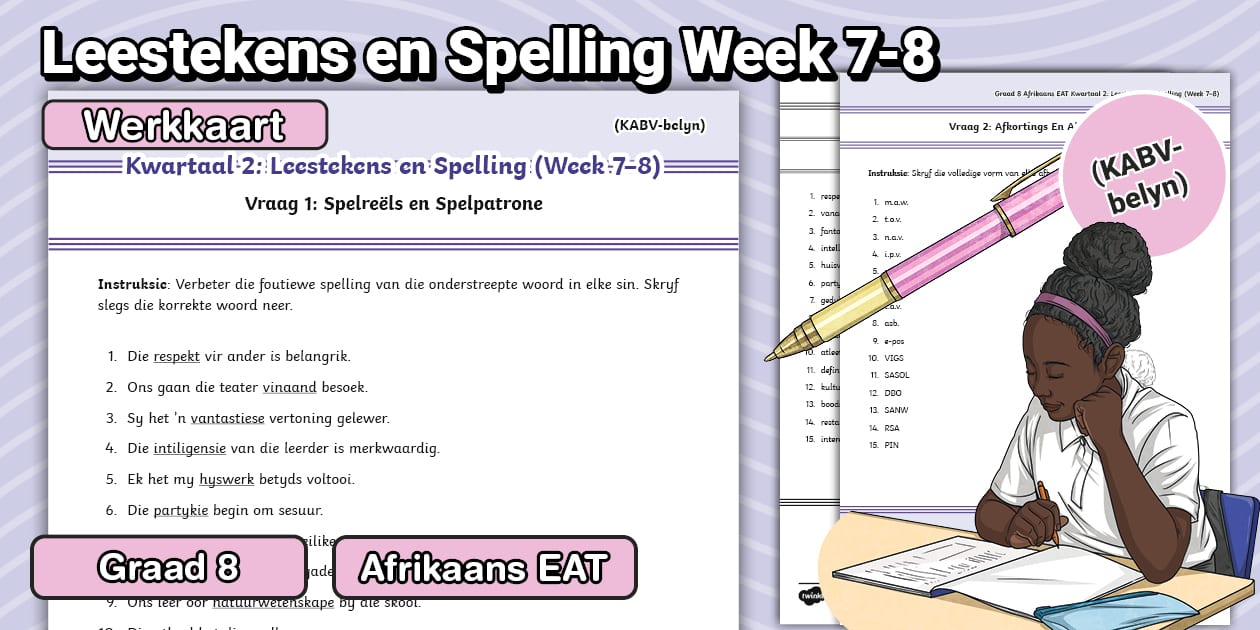 Gr8 Afrikaans EAT Kwartaal 2 Leestekens & Spelling Week 7-8