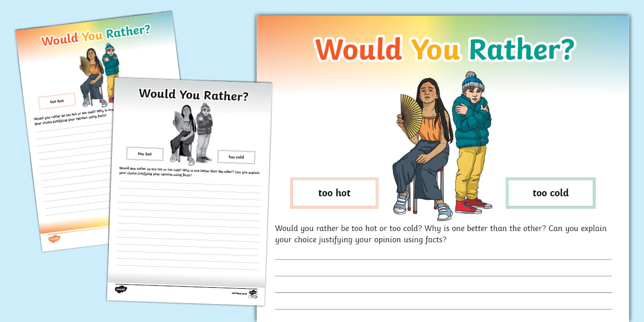 * NEW * Would You Rather Be Too Hot or Too Cold? Writing Template