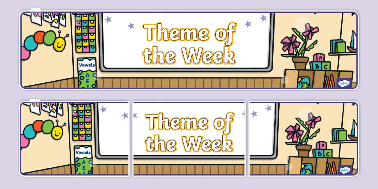 Theme of the Week Display Banner (teacher made) - Twinkl