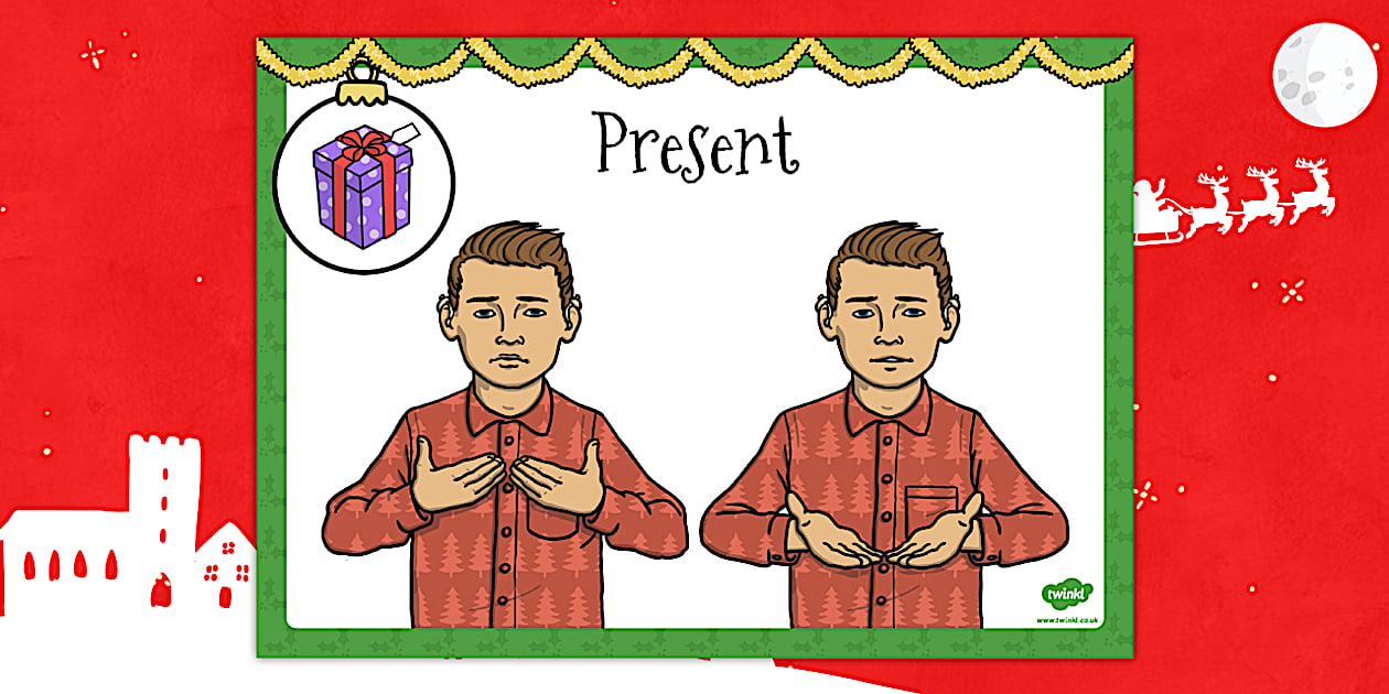 A4 British Sign Language Sign for Present (teacher made)