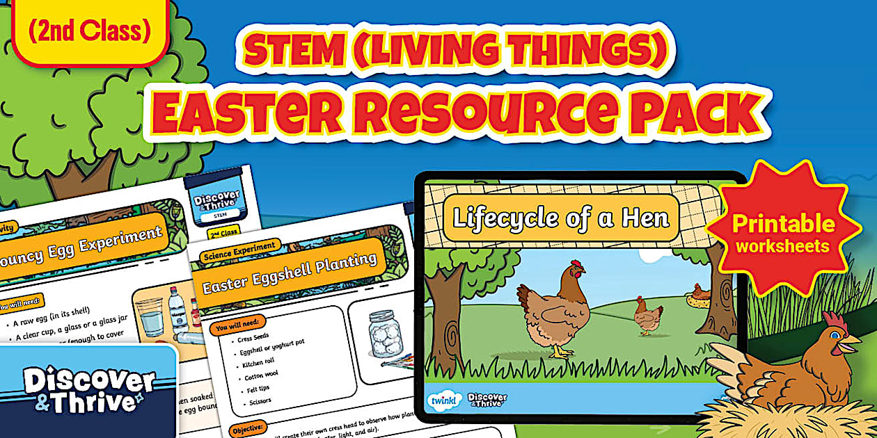 STEM (Living Things) Easter Resource Pack 2nd Class