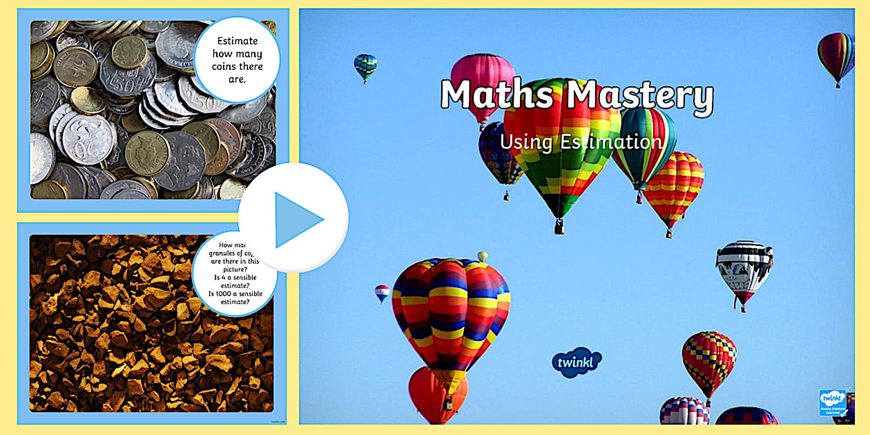Math Estimation PowerPoint (teacher made) - Twinkl