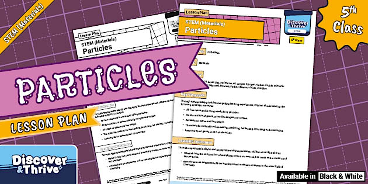 STEM Particles Lesson Plan for 5th Class