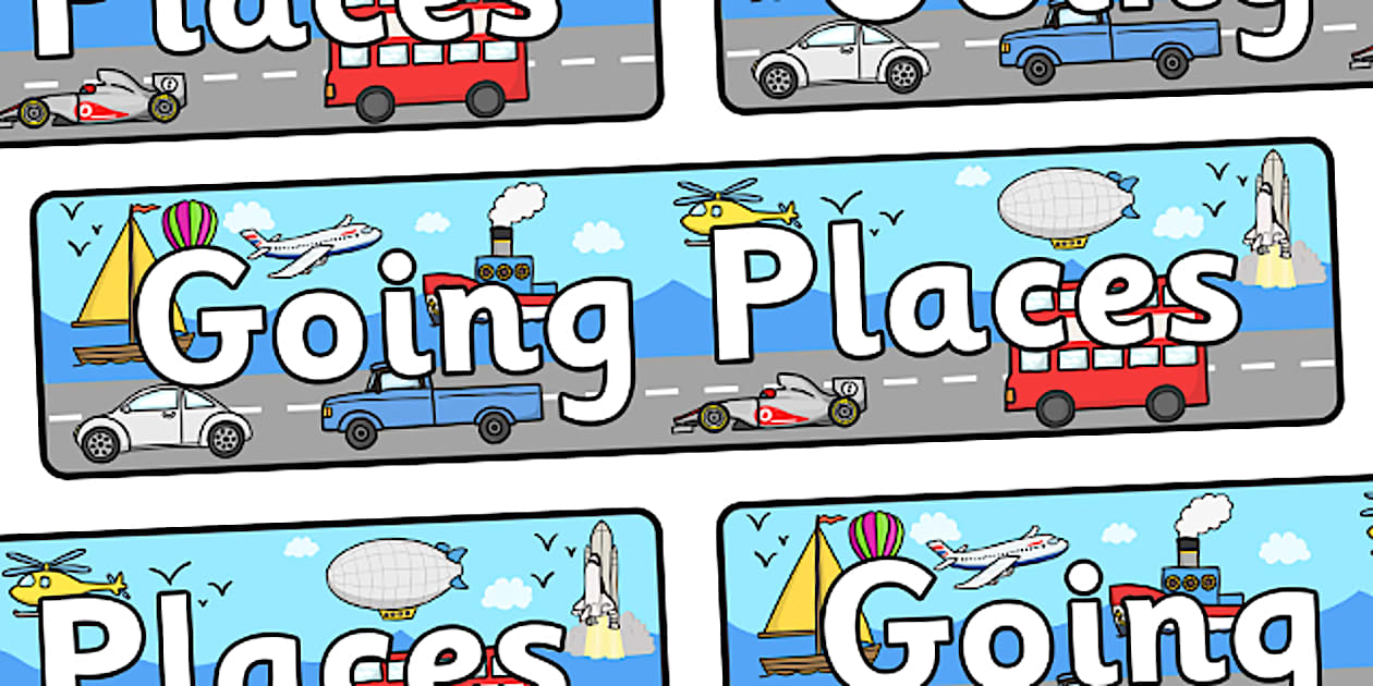 Going Places Display Banner (profesor hizo) - Twinkl