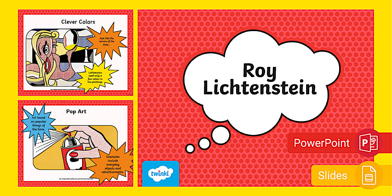 Roy Lichtenstein PowerPoint & Google Slides (teacher made)