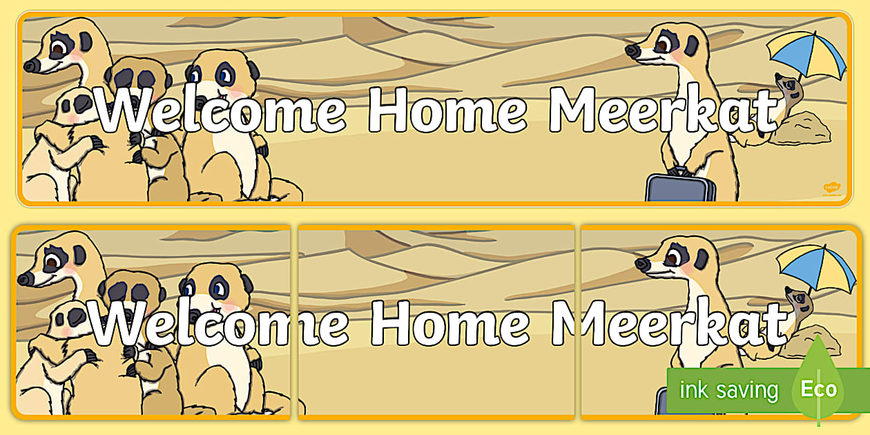 Welcome Home Meerkat Display Banner (teacher made) - Twinkl