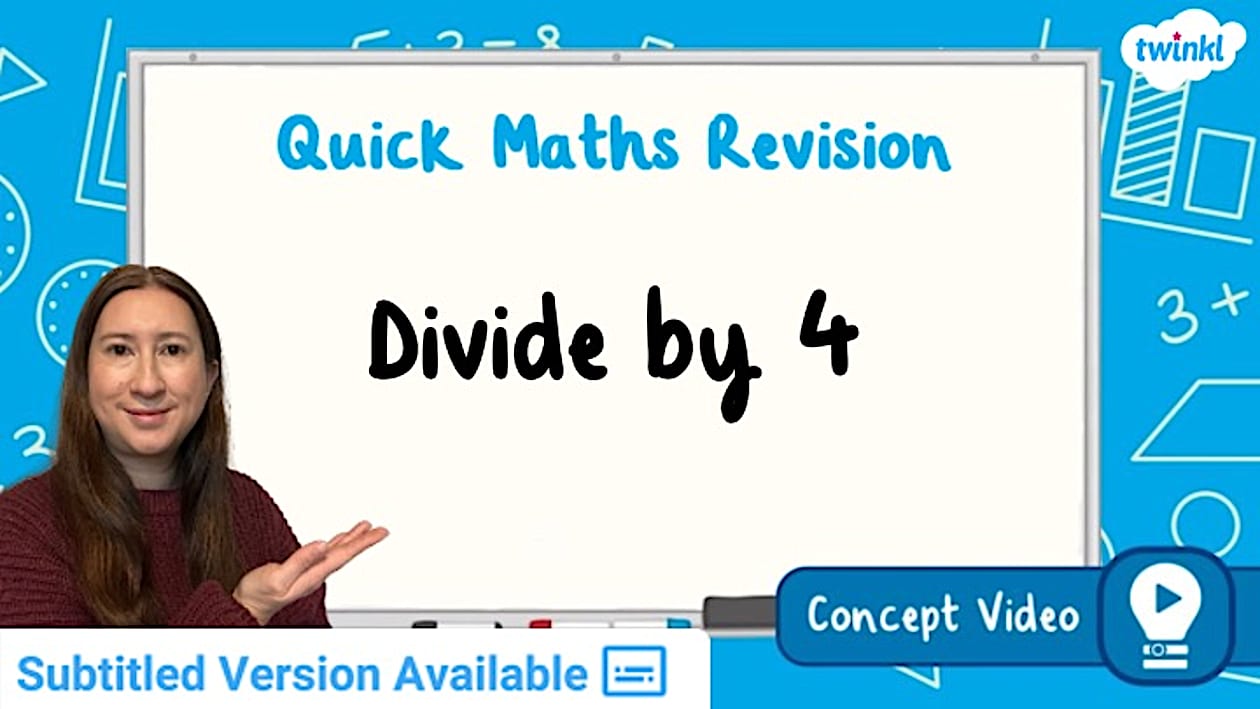 👉 Divide by 4 | KS2 Maths Concept Video - Twinkl