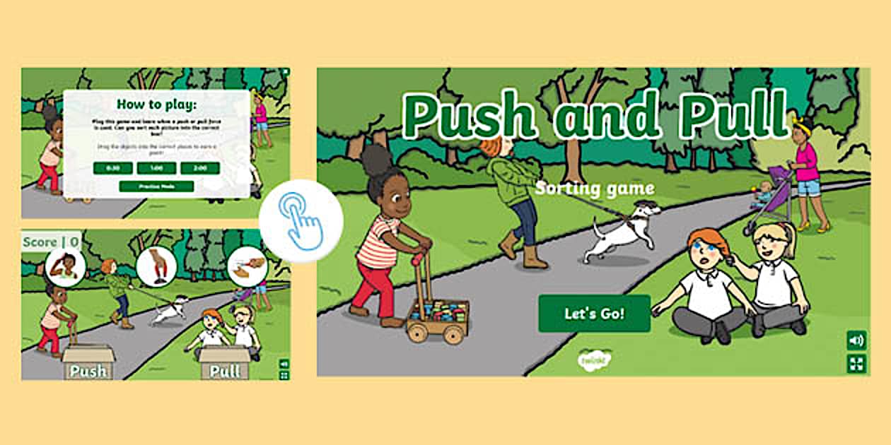 Push and Pull Interactive Game (teacher made) - Twinkl