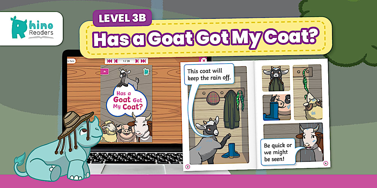 Level 3b Decodable Readers: Has a Goat Got My Coat?
