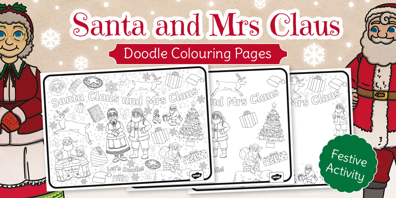 Santa and Mrs Claus Let's Doodle Colouring Pages - Twinkl