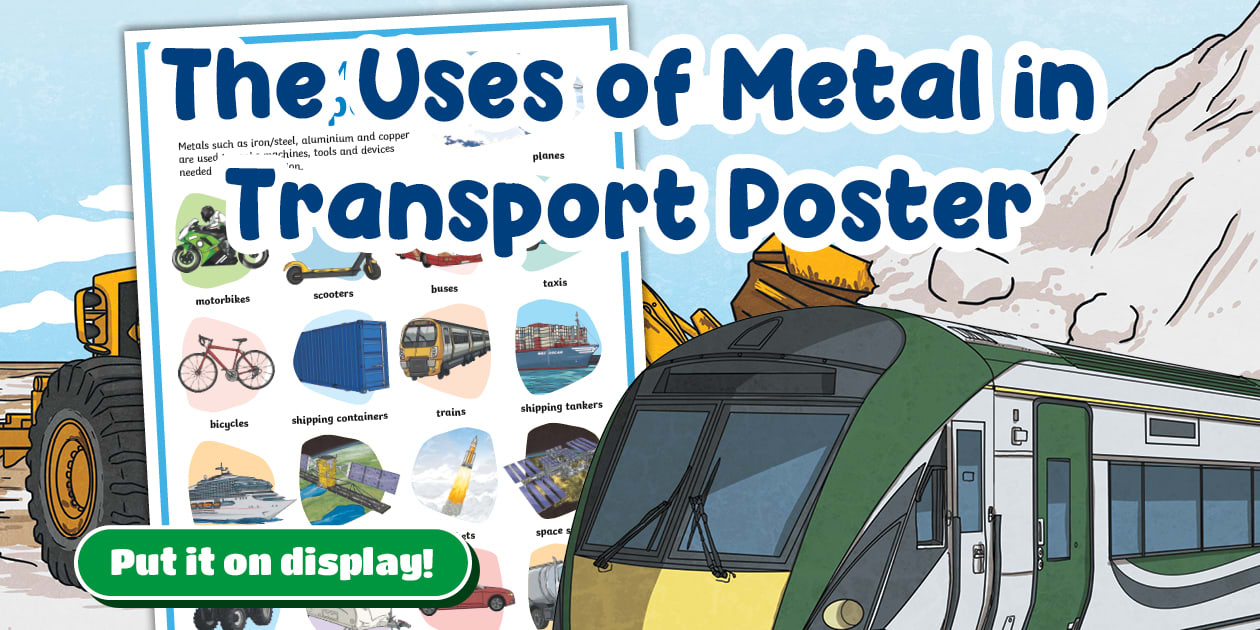 The Uses of Metal in Transport Poster