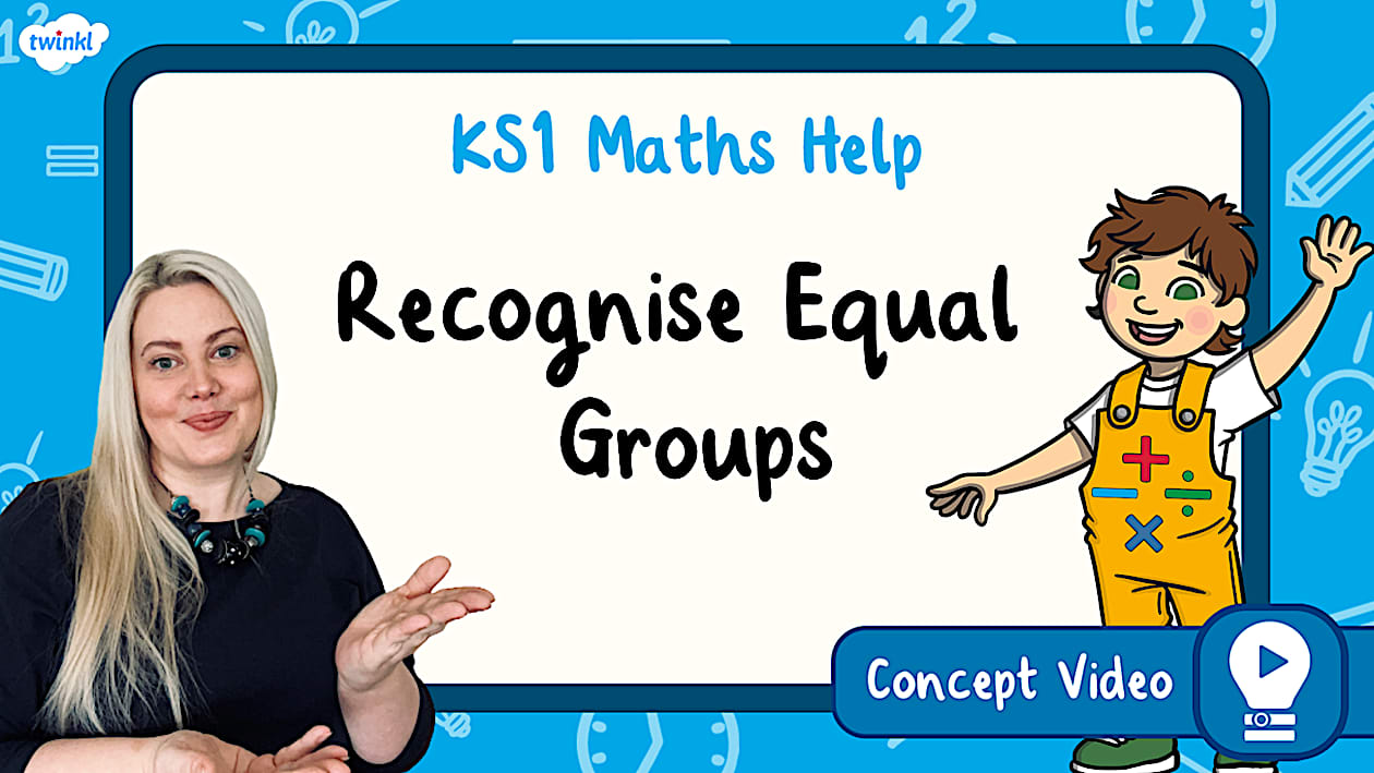 👉 Recognise Equal Groups | KS1 Maths Concept Video