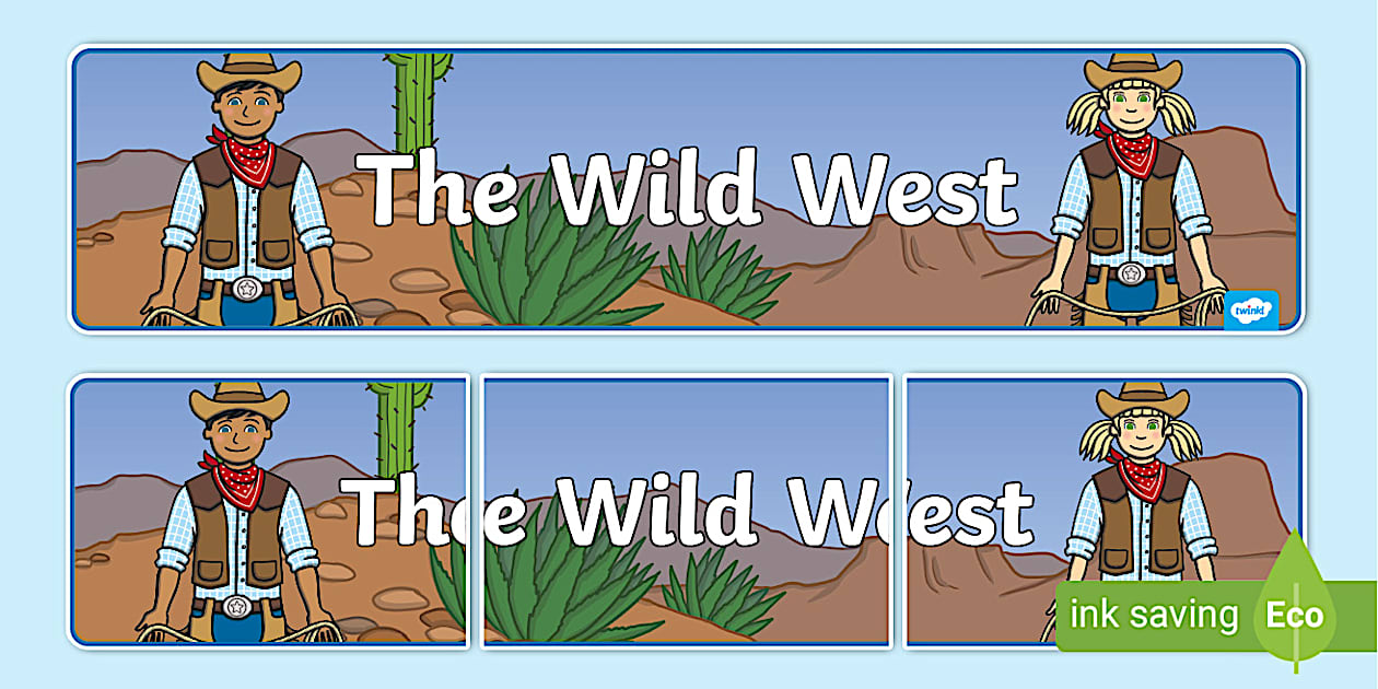 The Wild West Display Banner (teacher made) - Twinkl