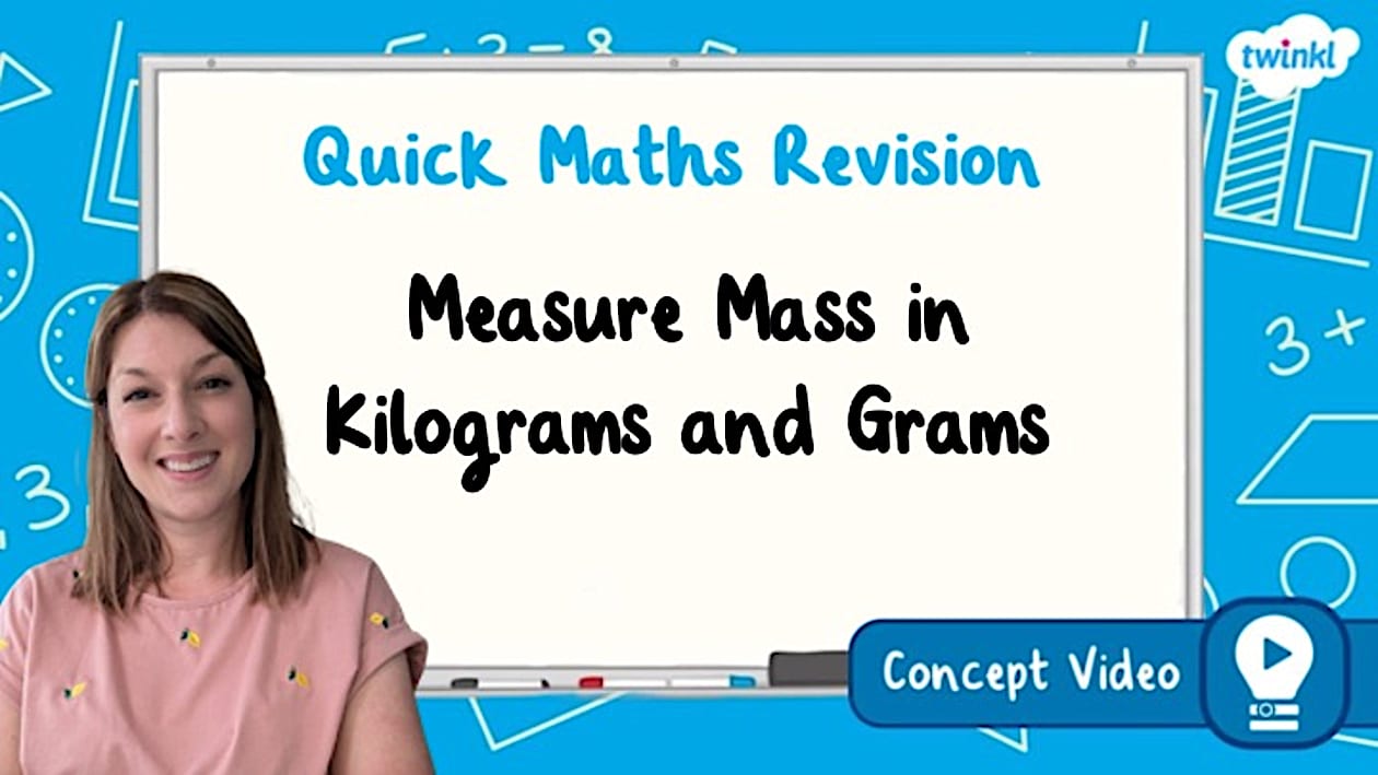 👉 Measure Mass in Kilograms and Grams | KS2 Maths Concept Video