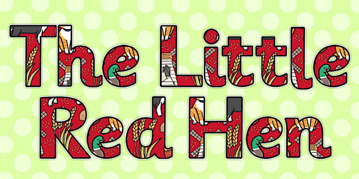 The Little Red Hen Display Lettering (teacher made) - Twinkl