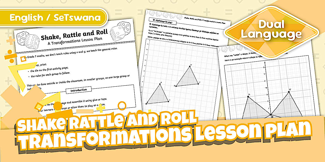 Grade 7 Maths-Term 4- shake rattle and roll a transformations lesson