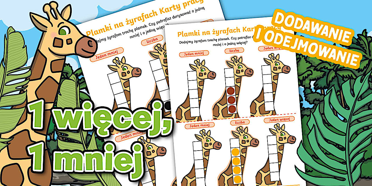 Żyrafy | Jeden więcej, jeden mniej | Karta pracy
