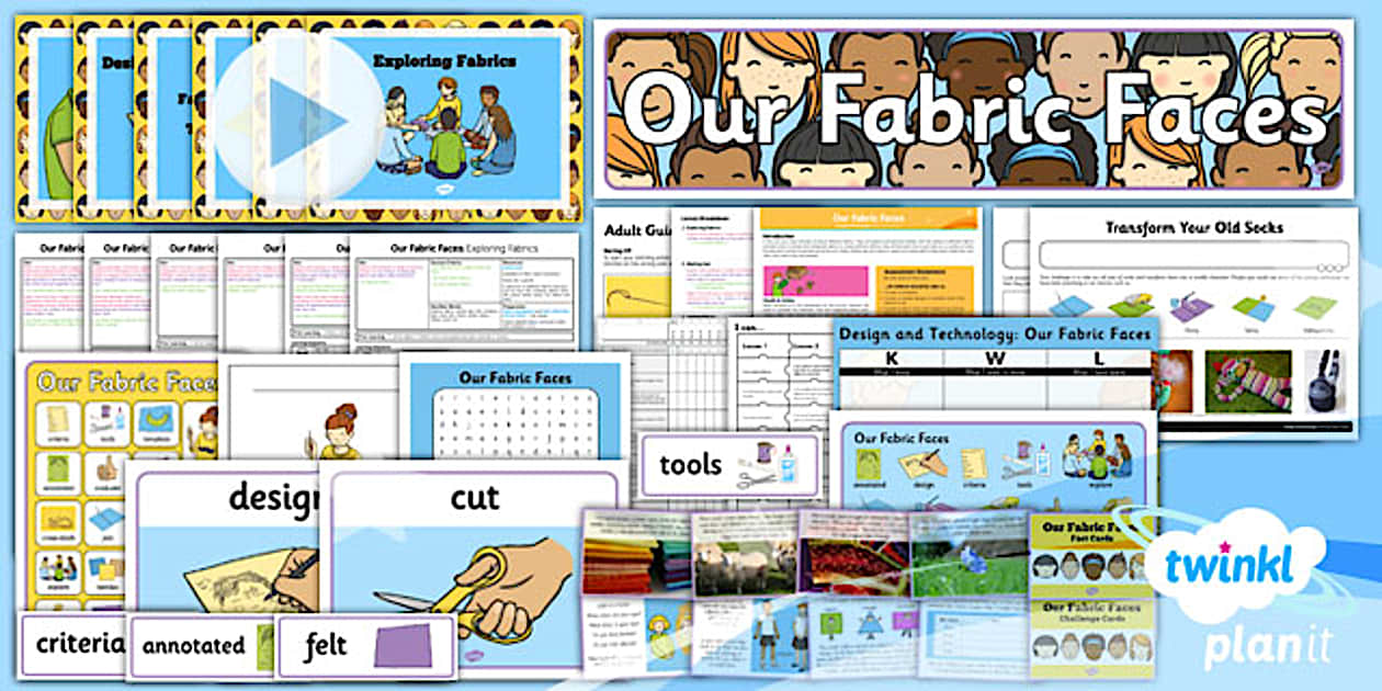 D&T: Our Fabric Faces KS1 Unit Pack (teacher made) - Twinkl
