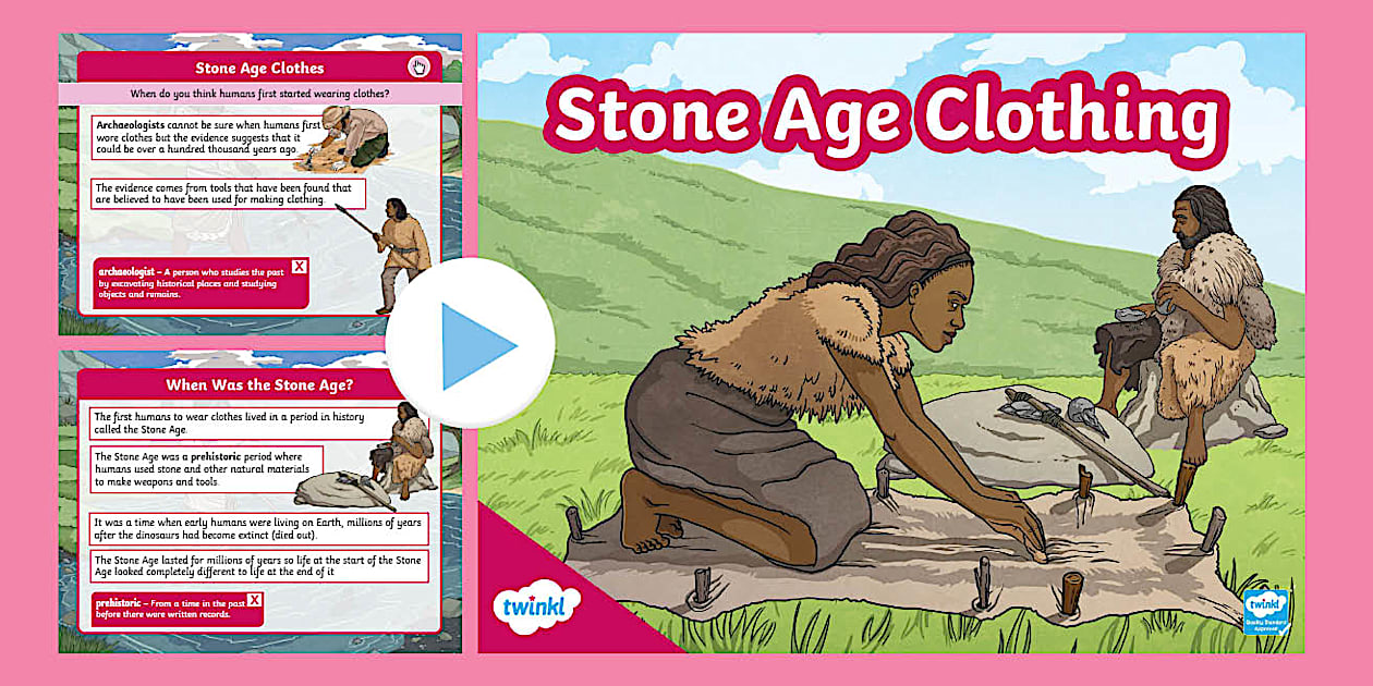 Stone Age Clothes KS2 PowerPoint - Stone Age Clothing