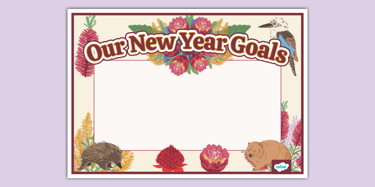 Australian Fauna and Flora Our New Year Goals Display Poster
