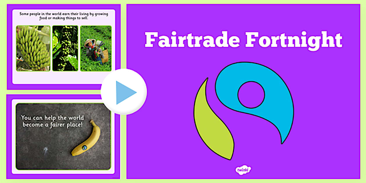 Fairtrade Fortnight Information PowerPoint - Twinkl
