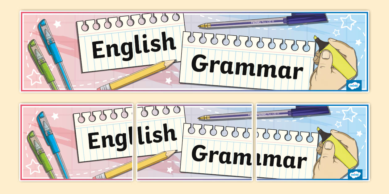 English Grammar Display Banner (teacher made) - Twinkl