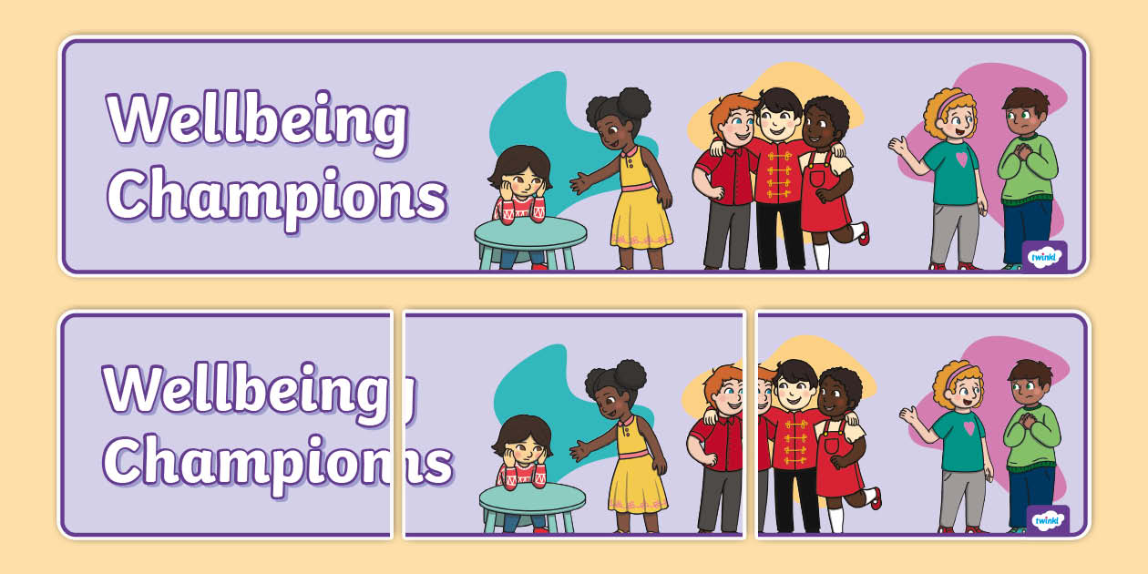 Wellbeing Champions Display Banner (Teacher-Made) - Twinkl