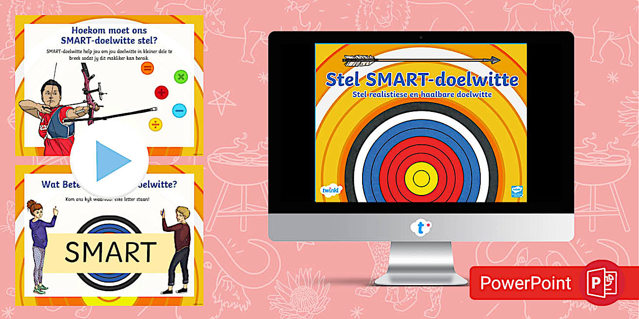 Doelwitstelling -Stel SMART-Doelwitte PowerPoint - Twinkl