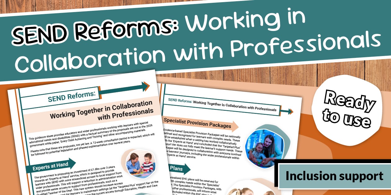 SEND Reforms: Working together in collaboration